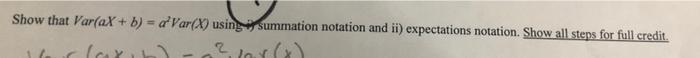 Solved Show that Var (aX+b)=a2Var(X) usingyif summation | Chegg.com