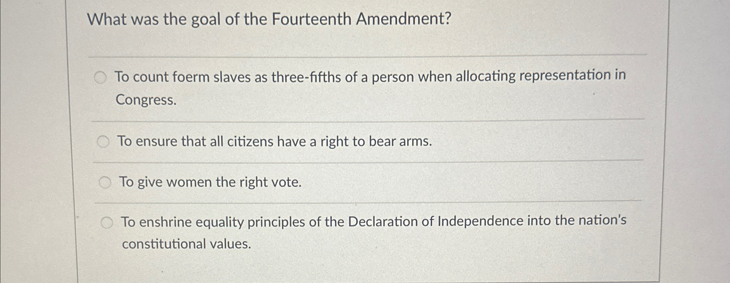 Solved What was the goal of the Fourteenth Amendment?To | Chegg.com