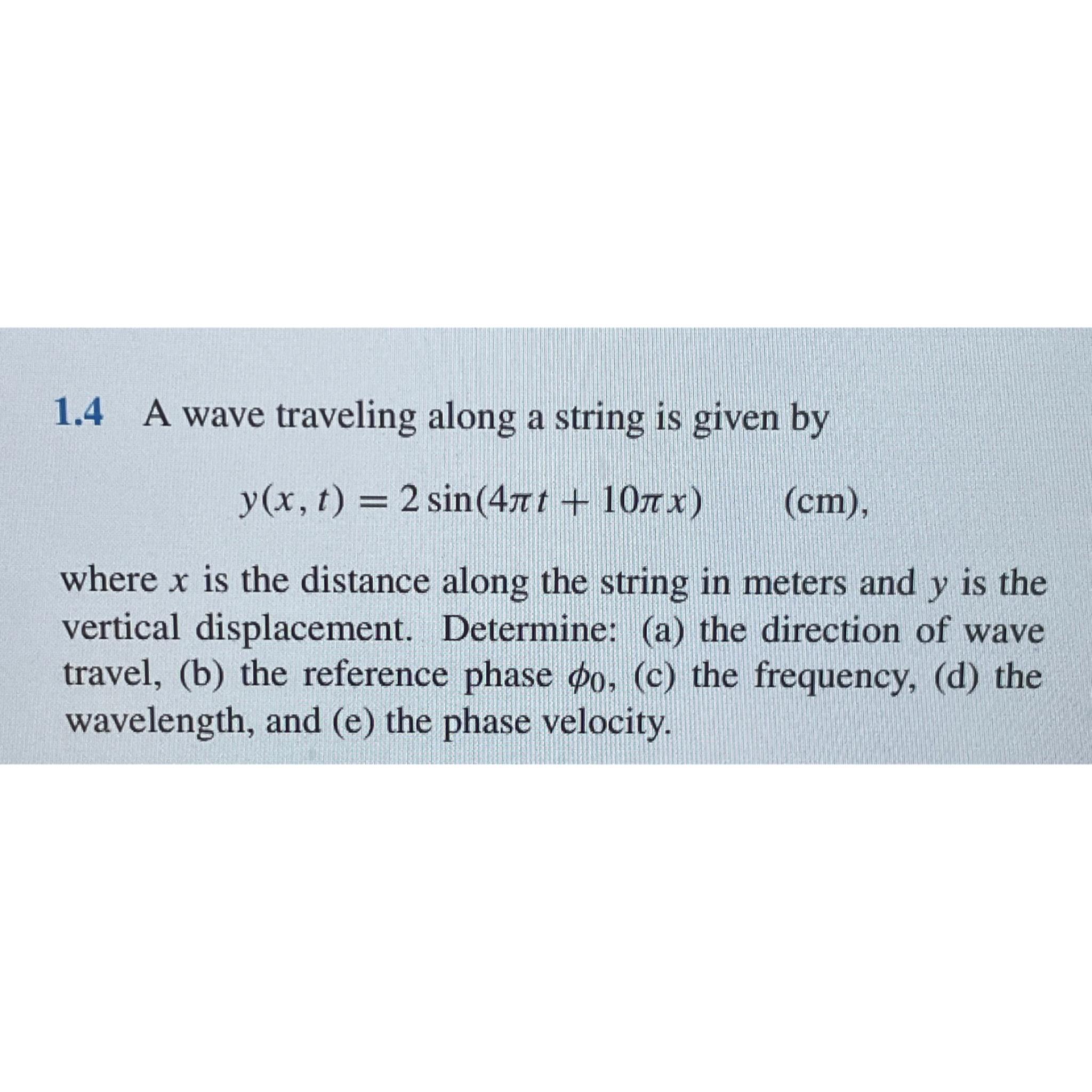 Solved 1.4 A wave traveling along a string is given | Chegg.com
