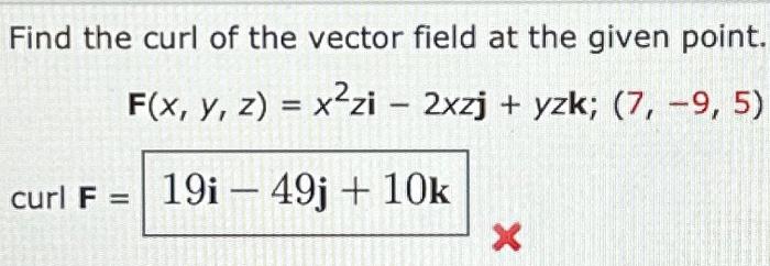 Solved Find the curl of the vector field at the given point. | Chegg.com
