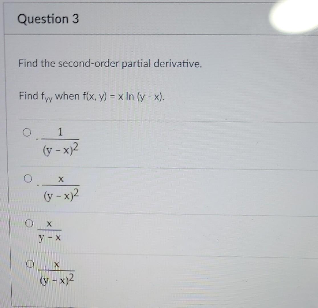 Solved Question 3 Find the second-order partial derivative. | Chegg.com