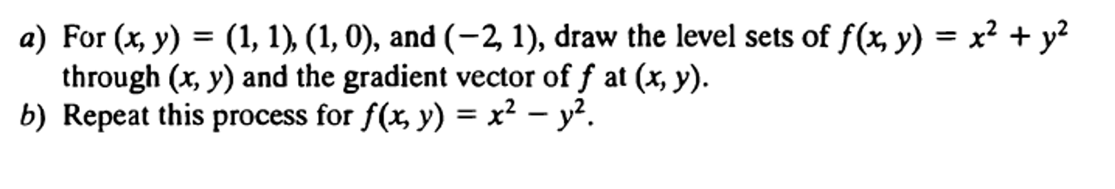 Solved a) ﻿For (x,y)=(1,1),(1,0), ﻿and (-2,1), ﻿draw the | Chegg.com