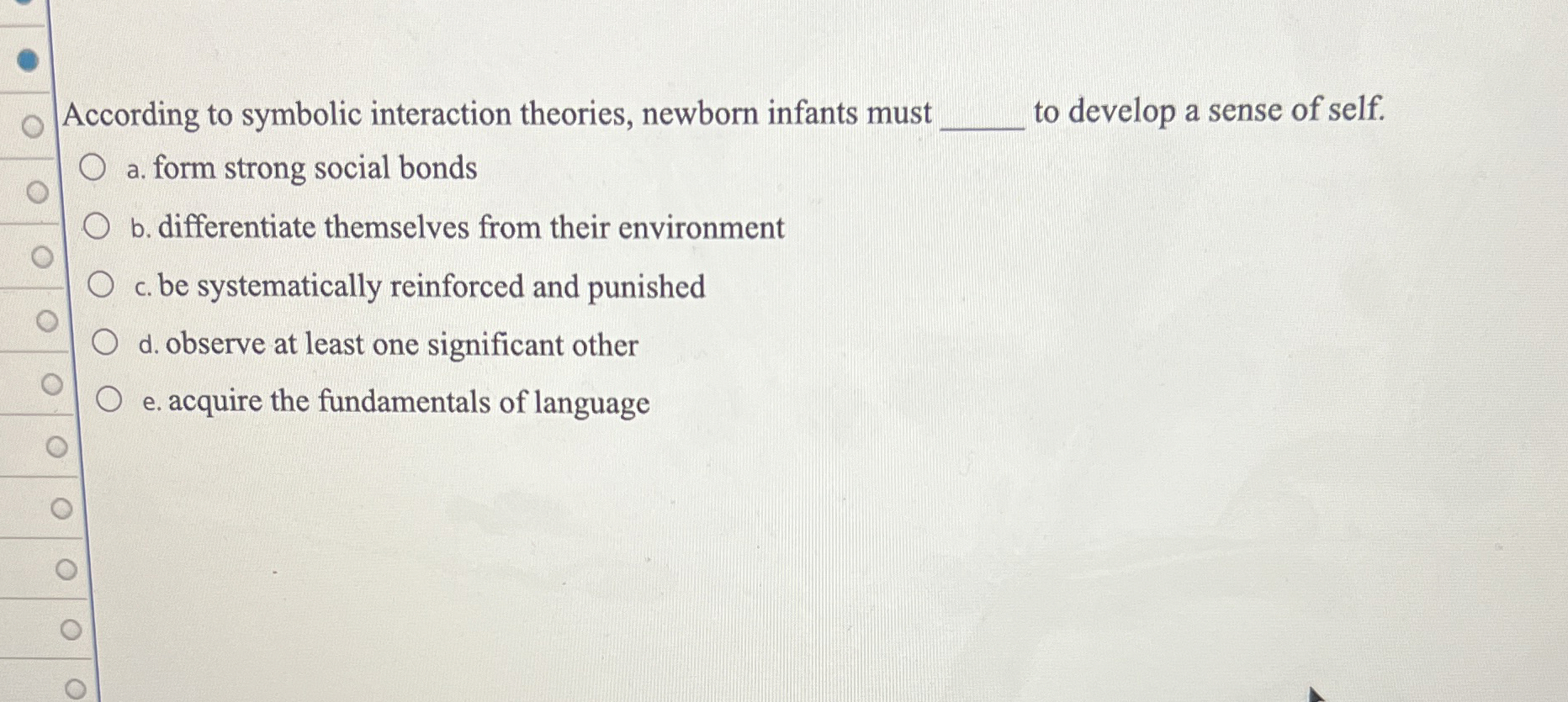 Solved According to symbolic interaction theories, newborn | Chegg.com