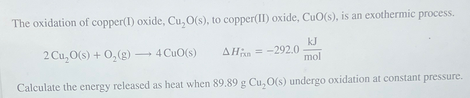 Solved The oxidation of copper(I) ﻿oxide, Cu2O(s), ﻿to | Chegg.com
