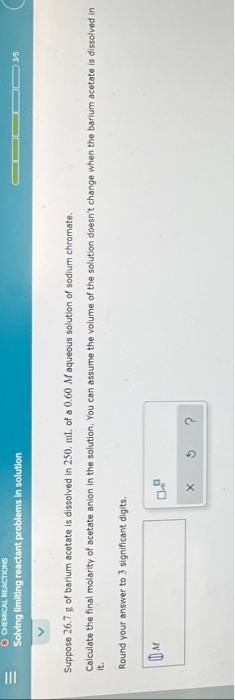 Solved III E O CHEMICAL REACTIONS Solving limiting reactant | Chegg.com