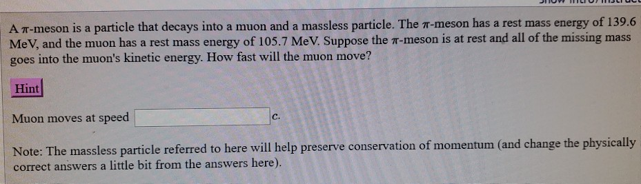 Solved A -meson is a particle that decays into a muon and a | Chegg.com