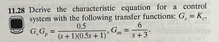 Solved Derive the characteristic equation for a control | Chegg.com