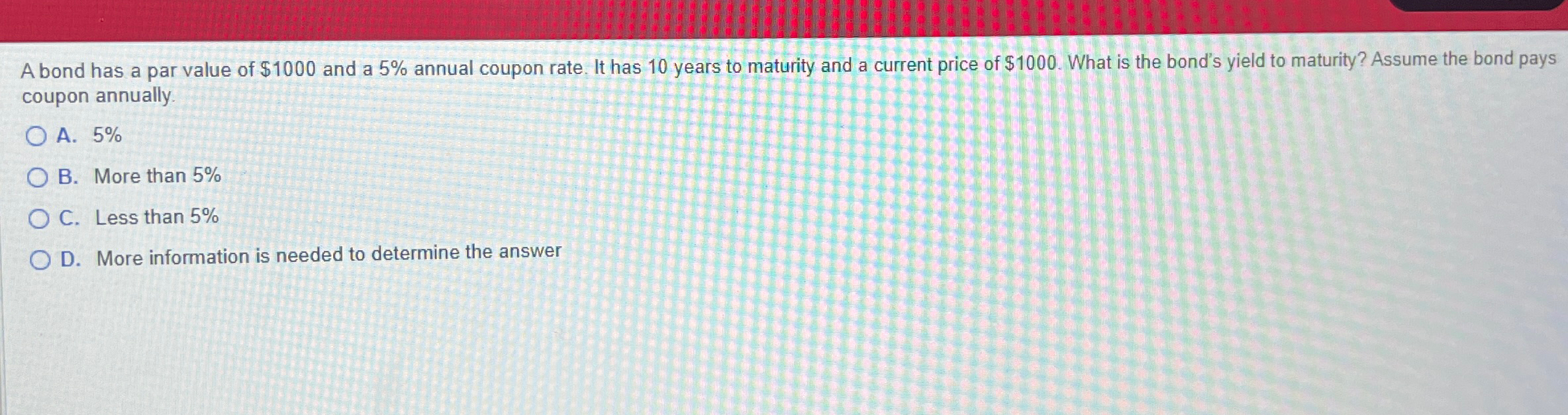 Solved A bond has a par value of $1000 ﻿and a 5% ﻿annual | Chegg.com