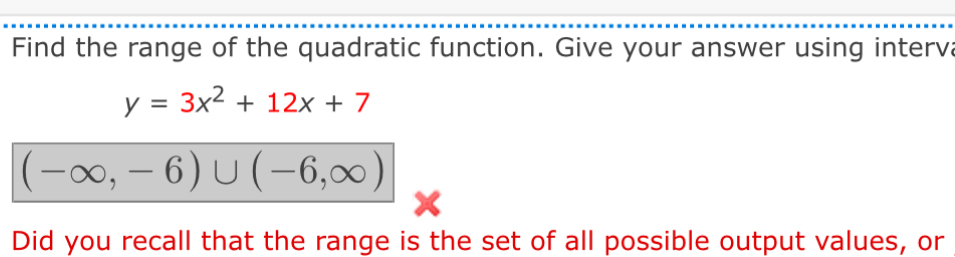Solved Find the range of the quadratic function. Give your | Chegg.com