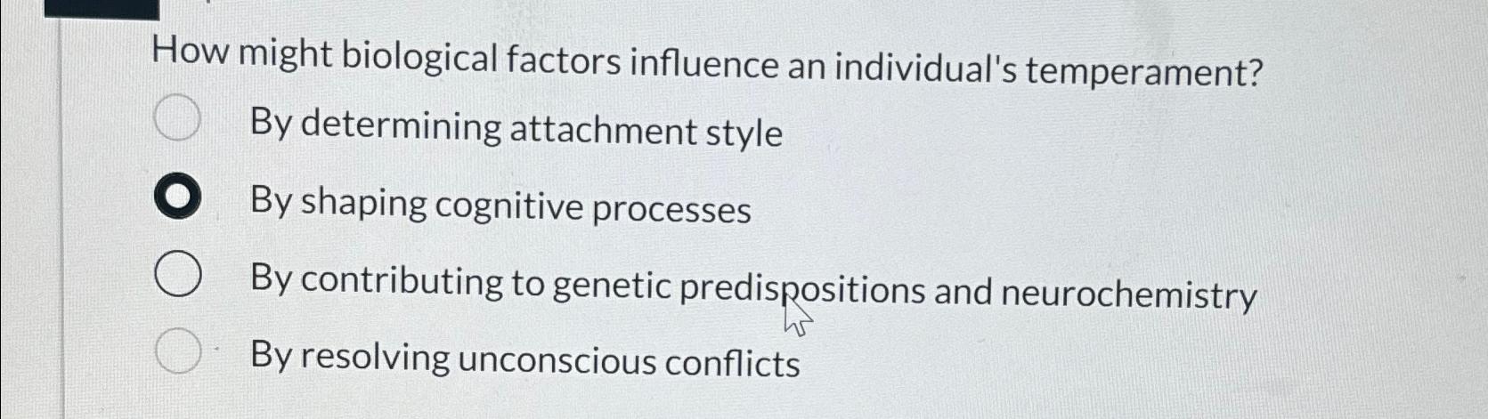 Solved How might biological factors influence an | Chegg.com