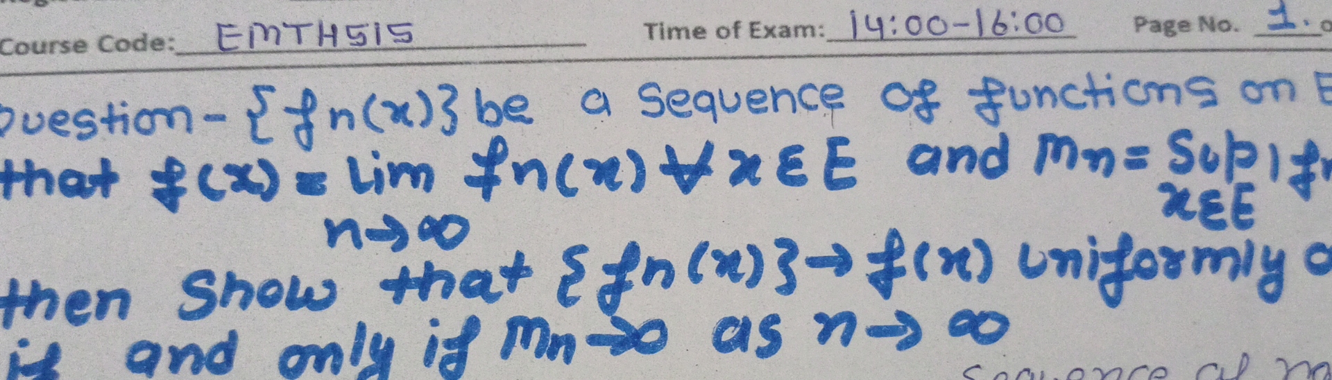 [Solved]: vestion - {f_(n)(x)} be a sequence of functions on