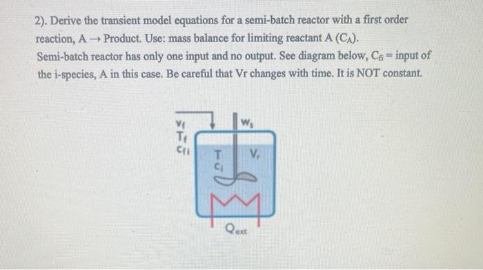 Solved 2). Derive the transient model equations for a | Chegg.com