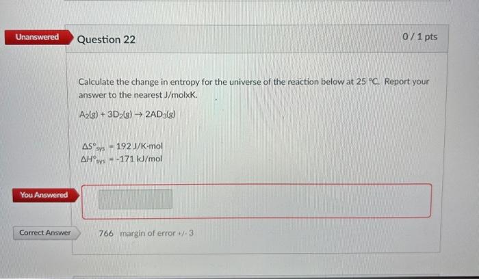 Solved Calculate the change in entropy for the universe of | Chegg.com