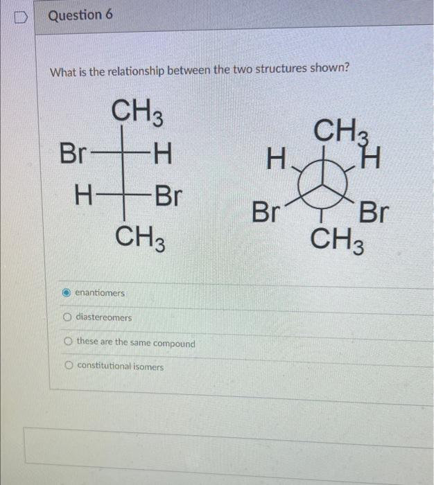 Solved What is the relationship between the two structures | Chegg.com