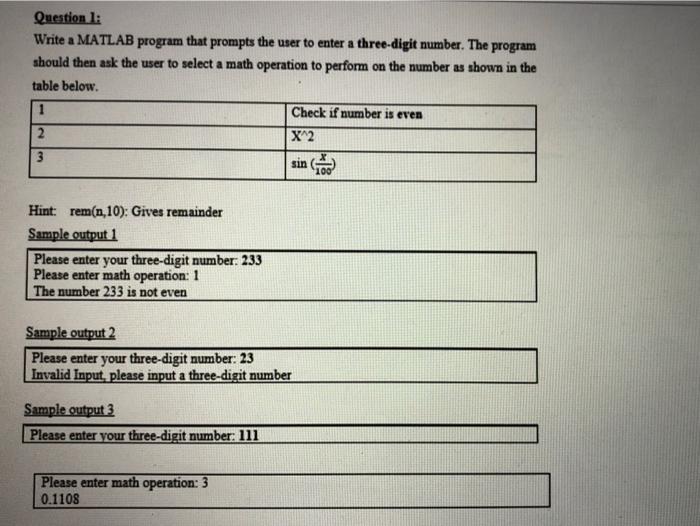 Solved Question 1: Write a MATLAB program that prompts the | Chegg.com