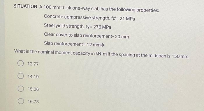 Solved SITUATION. A 100 mm thick one-way slab has the | Chegg.com