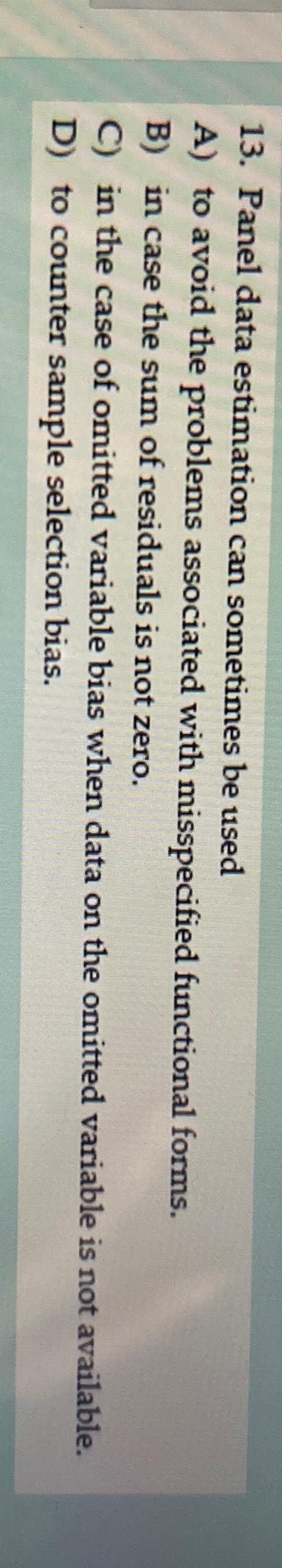 Solved Panel data estimation can sometimes be usedA) ﻿to | Chegg.com