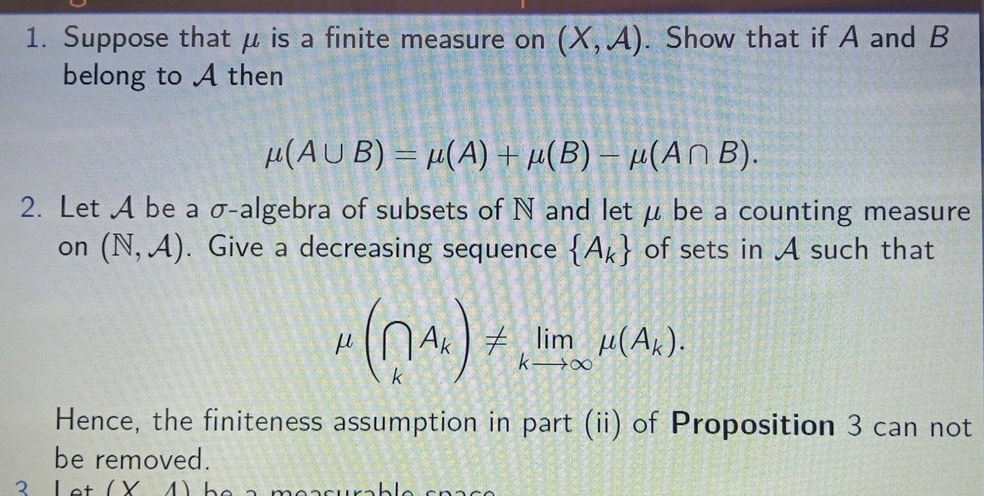 Solved 1. Suppose that μ is a finite measure on (X,A). Show | Chegg.com