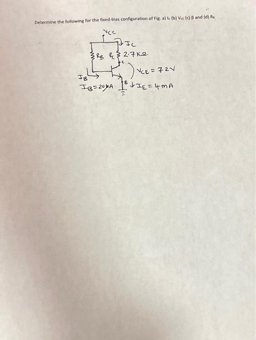 Solved Determine the following for the fixed-blas | Chegg.com