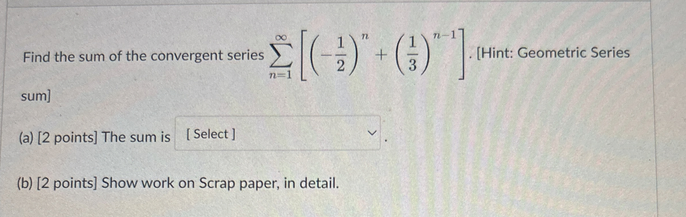 Solved Find the sum of the convergent series Hint: | Chegg.com