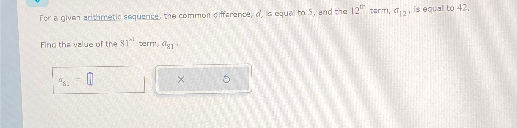 Solved For a given arithmetic sequence, the common | Chegg.com