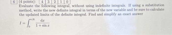 Solved Evaluate the following integral, without using | Chegg.com