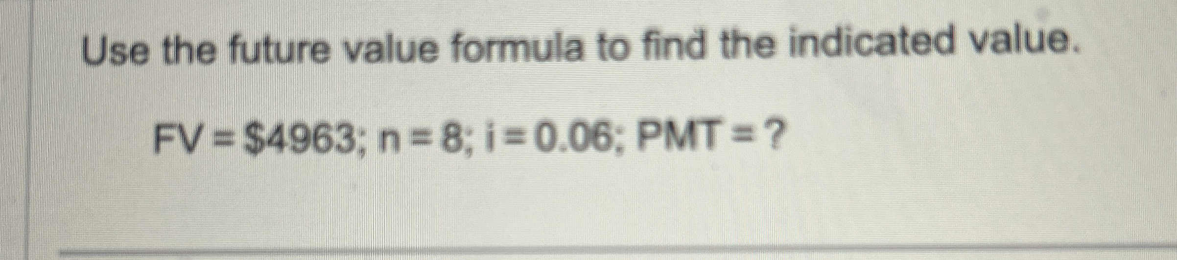 Solved Use the future value formula to find the indicated | Chegg.com