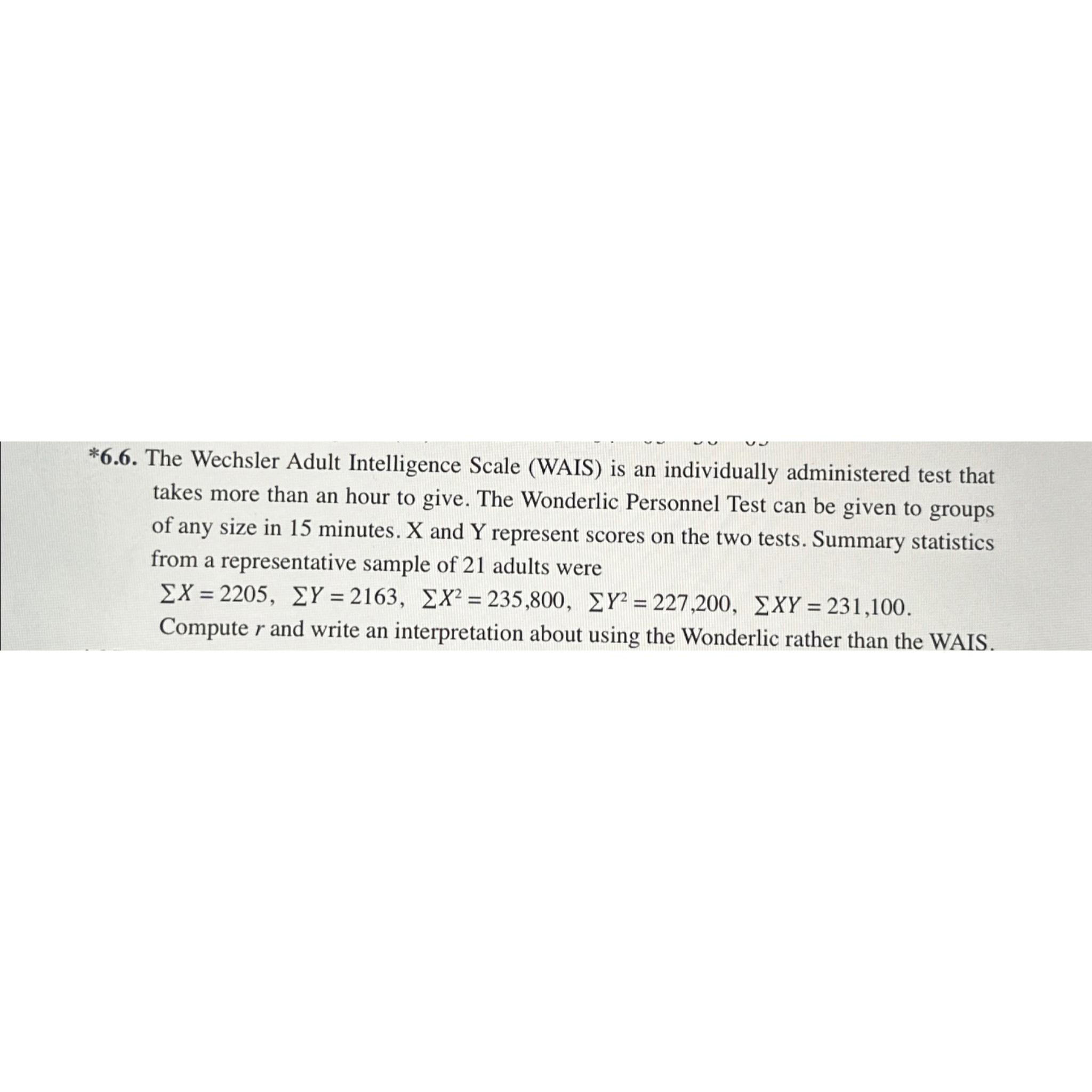 Solved *6.6. ﻿The Wechsler Adult Intelligence Scale (WAIS) | Chegg.com
