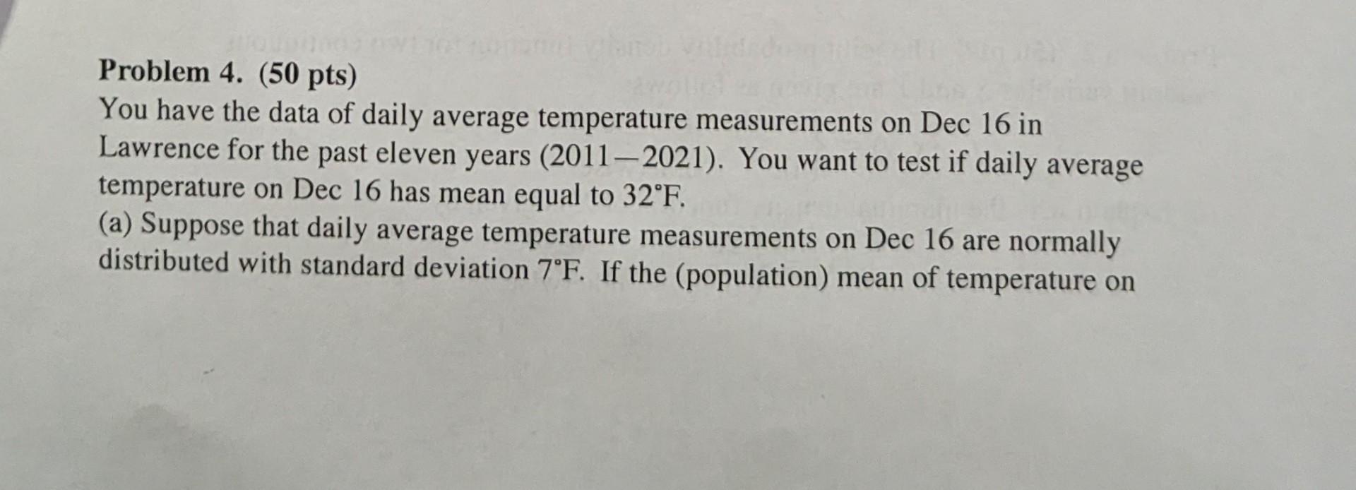 Solved Problem 4. (50pts) You have the data of daily average | Chegg.com