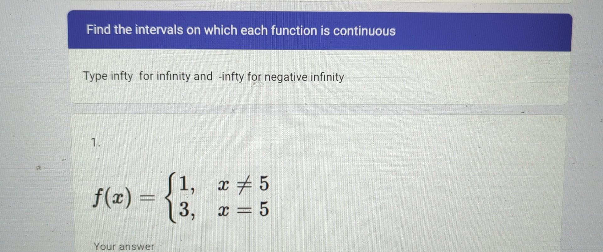 Solved Type infty for infinity and -infty for negative | Chegg.com