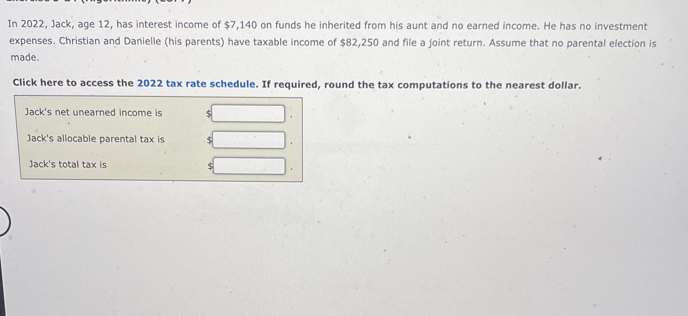 Solved In 2022, ﻿Jack, age 12, ﻿has interest income of | Chegg.com