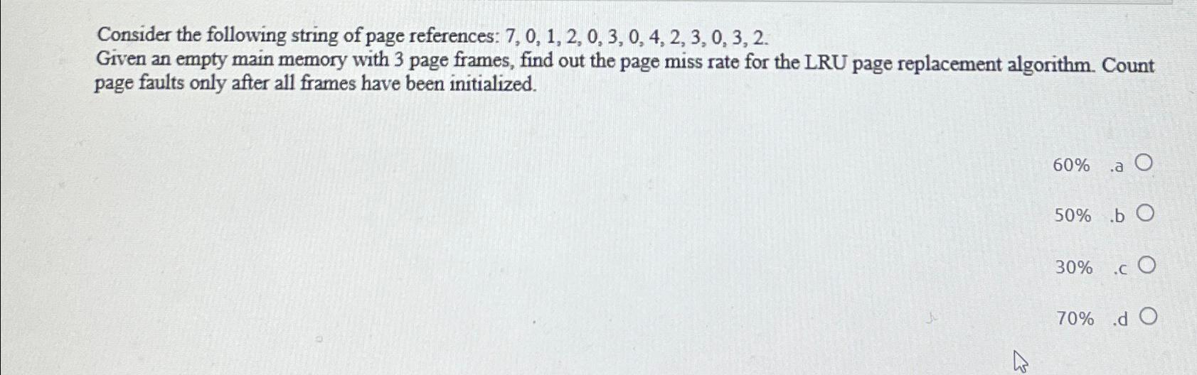 Solved Consider the following string of page references: | Chegg.com