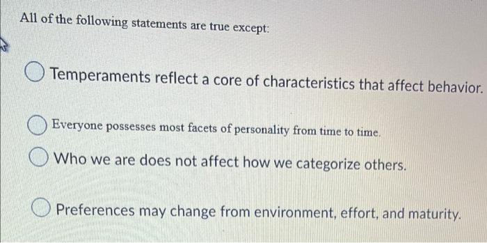 Solved All of the following statements are true except: | Chegg.com