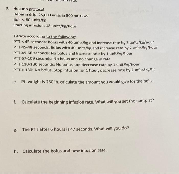 Solved 9. Heparin protocol Heparin drip: 25,000 units in 500 | Chegg.com