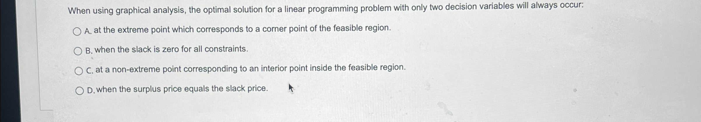 Solved When Using Graphical Analysis The Optimal Solution