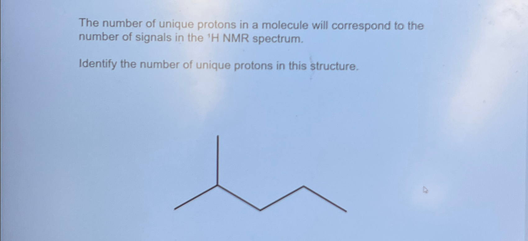 Solved The number of unique protons in a molecule will | Chegg.com