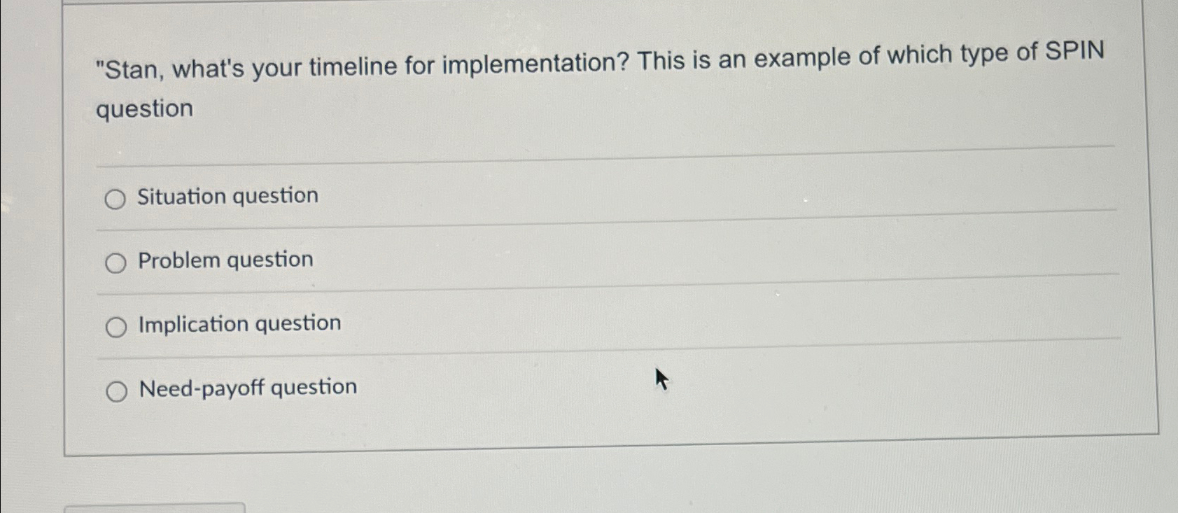 Solved "Stan, what's your timeline for implementation? This | Chegg.com