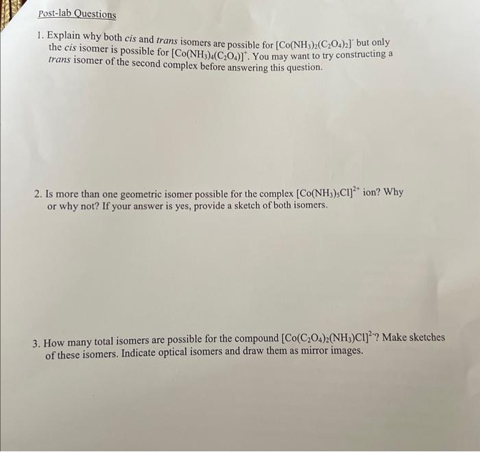 Solved 1. Explain why both cis and trans isomers are | Chegg.com