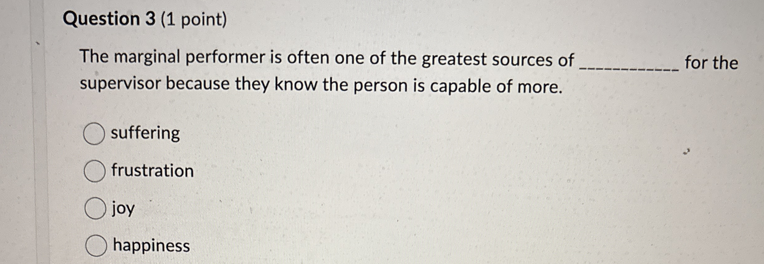 Solved Question 3 (1 ﻿point)The marginal performer is often | Chegg.com