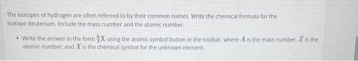Solved The isotopes of hydrogen are often referred to by | Chegg.com