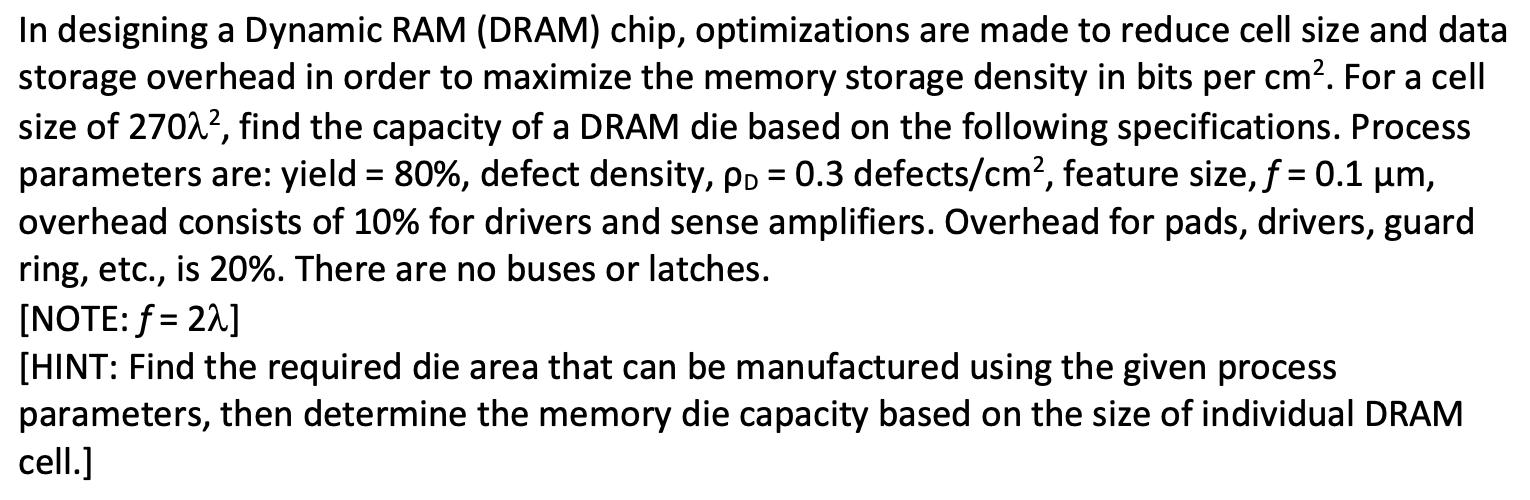 Solved In designing a Dynamic RAM (DRAM) ﻿chip, | Chegg.com