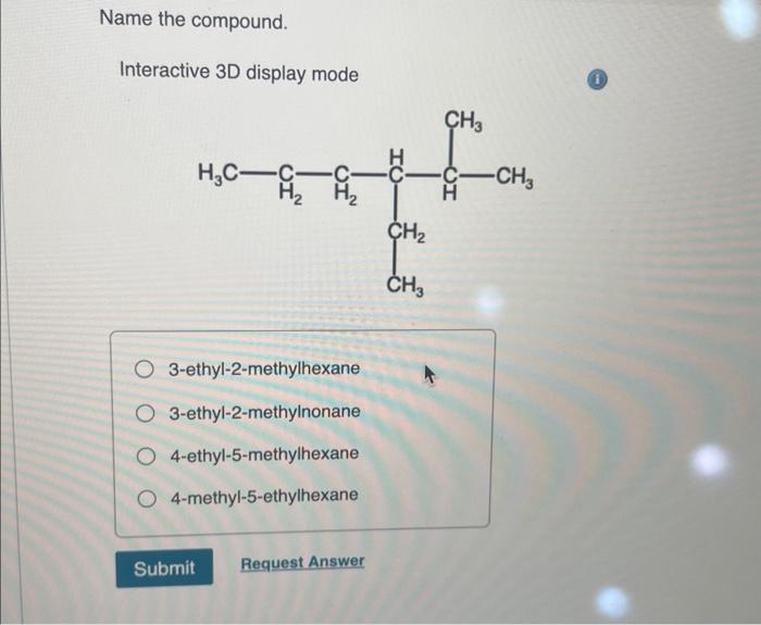 Solved Name the compound. Interactive 3D display mode | Chegg.com