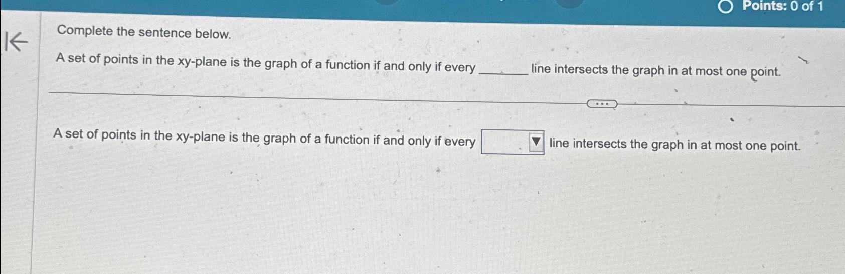Solved Points: 0 ﻿of 1Complete the sentence below.A set of | Chegg.com