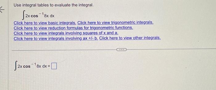 Use integral tables to evaluate the integral. | Chegg.com
