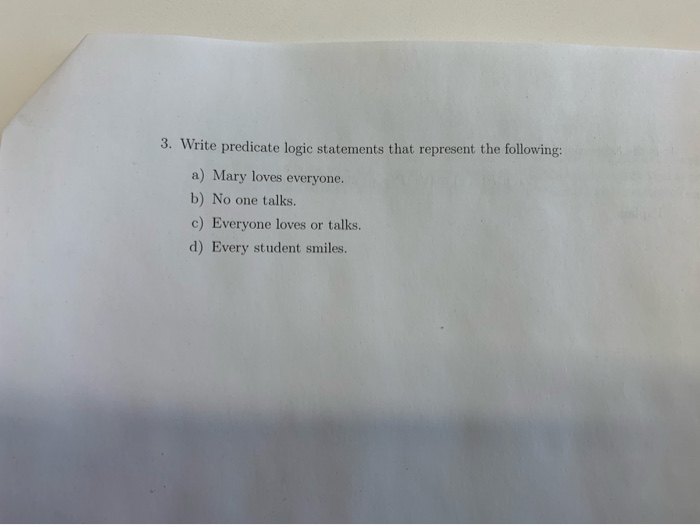 Solved 3. Write predicate logic statements that represent | Chegg.com