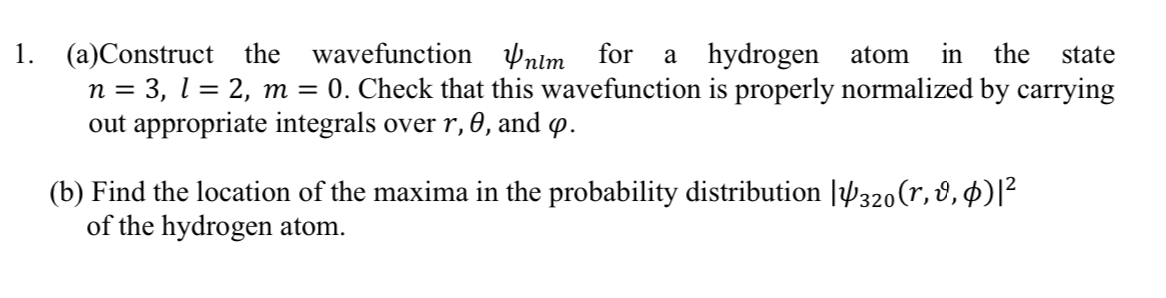 Solved (a)Construct the wavefunction ψnlm ﻿for a hydrogen | Chegg.com