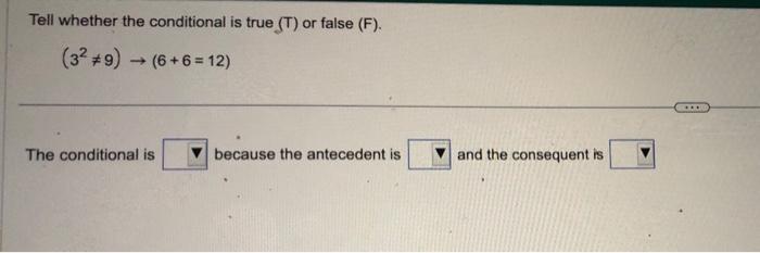 Solved Tell whether the conditional is true (T) or false | Chegg.com