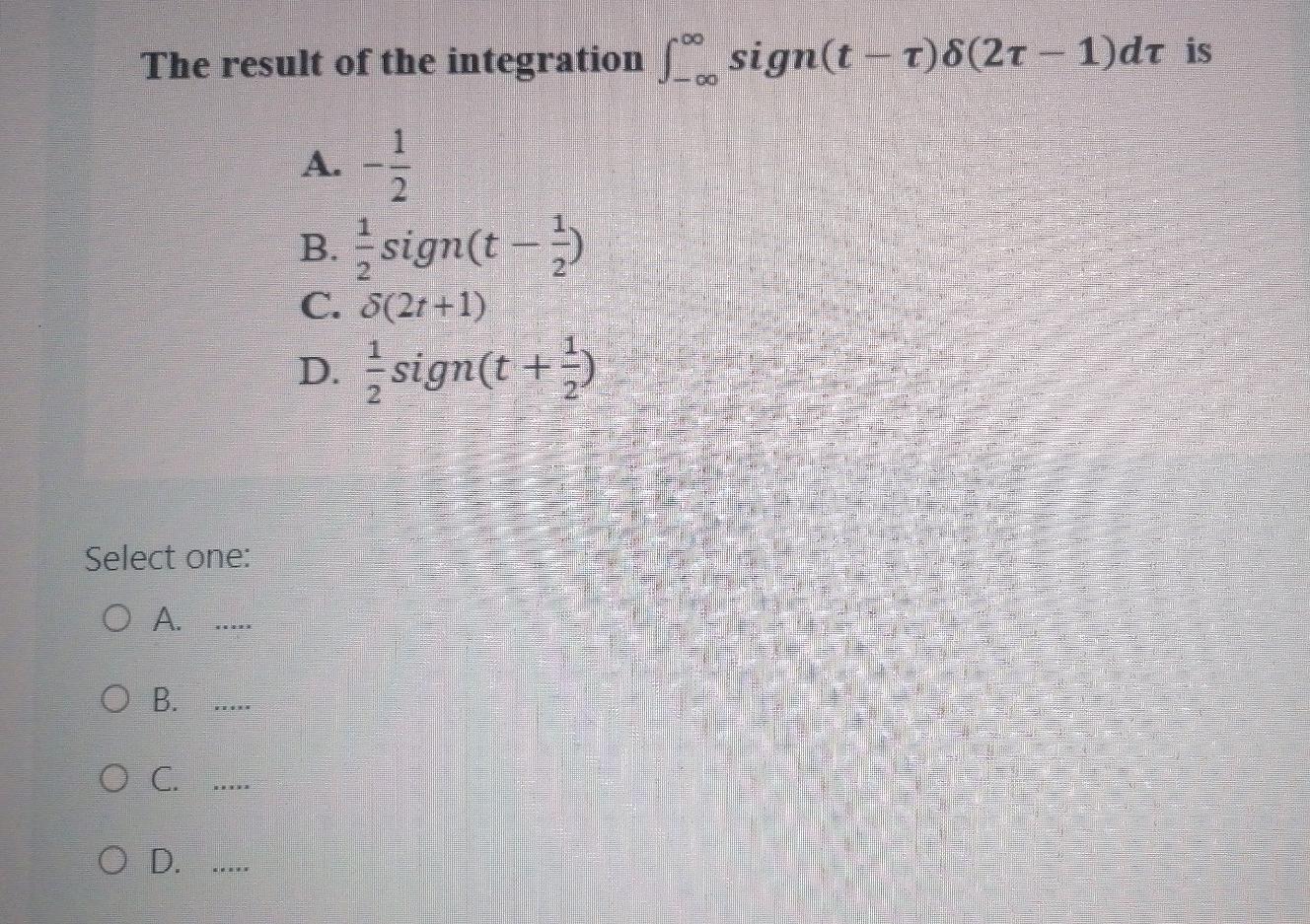 The result of the integration ( sign(t – t)8(2t - | Chegg.com