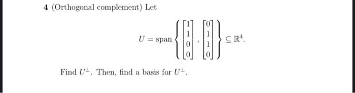 Solved 4 (Orthogonal complement) Let | Chegg.com