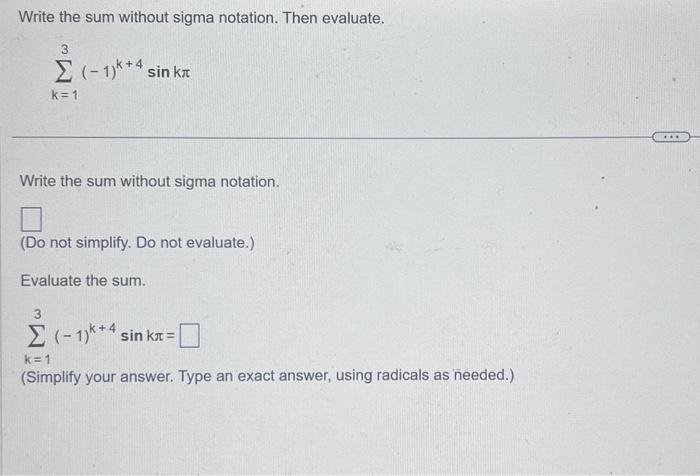 Solved Write the sum without sigma notation. Then evaluate. | Chegg.com